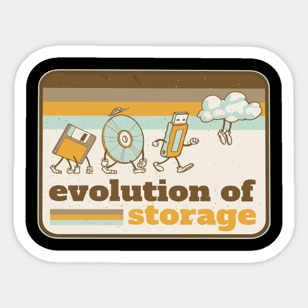 Evolution of Storage - Storage Evolution - Sticker | TeePublic